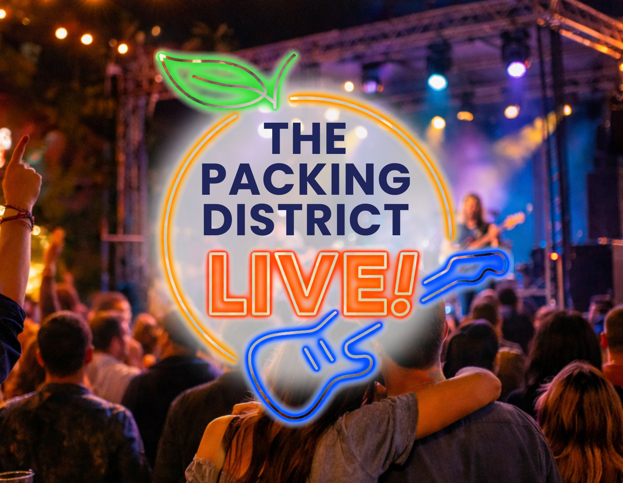 The Packing District Live! – The Packing District